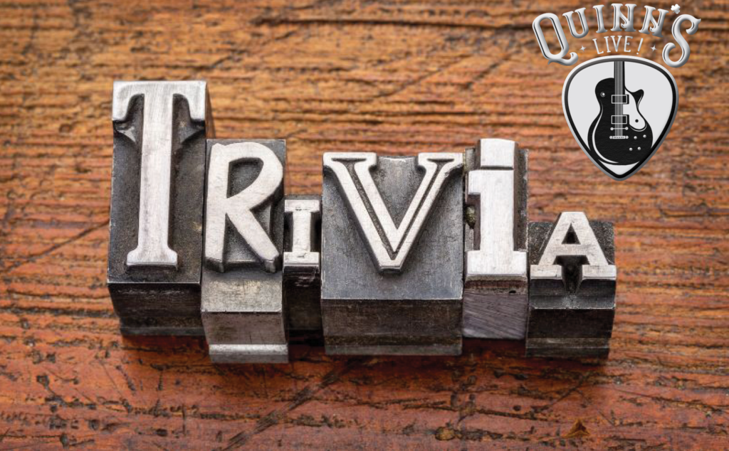 Trivia - Cash Prizes | Quinn’s Live LLC